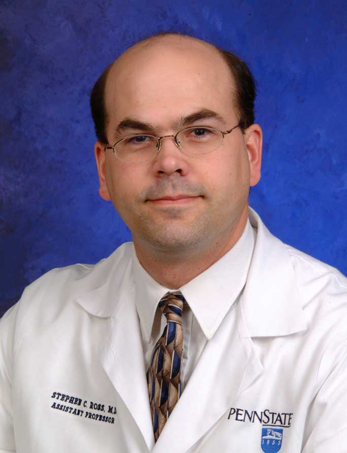 Stephen C. Ross, MD | Penn State Health
